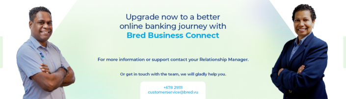 Bred Business Connect | Bred Bank Vanuatu